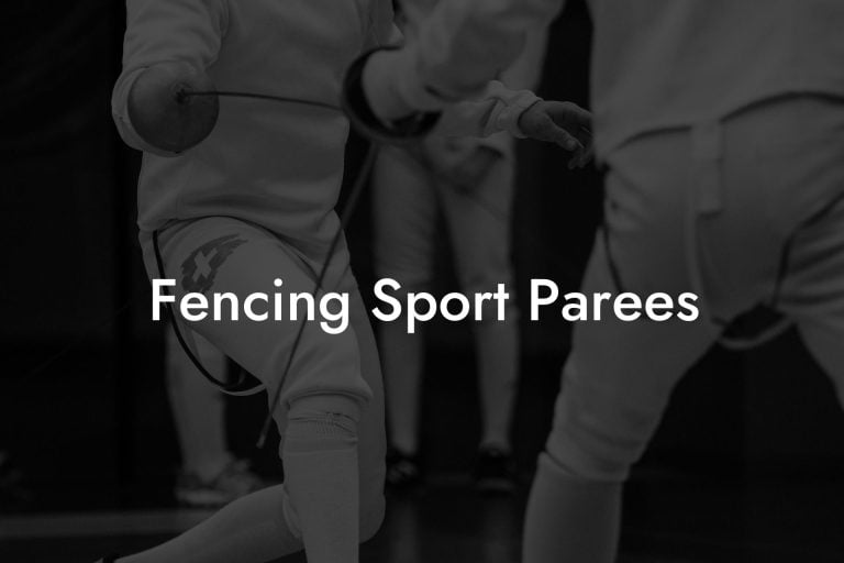 Fencing Sport Parees - Anchorage Fencing Club | Fencing Guides