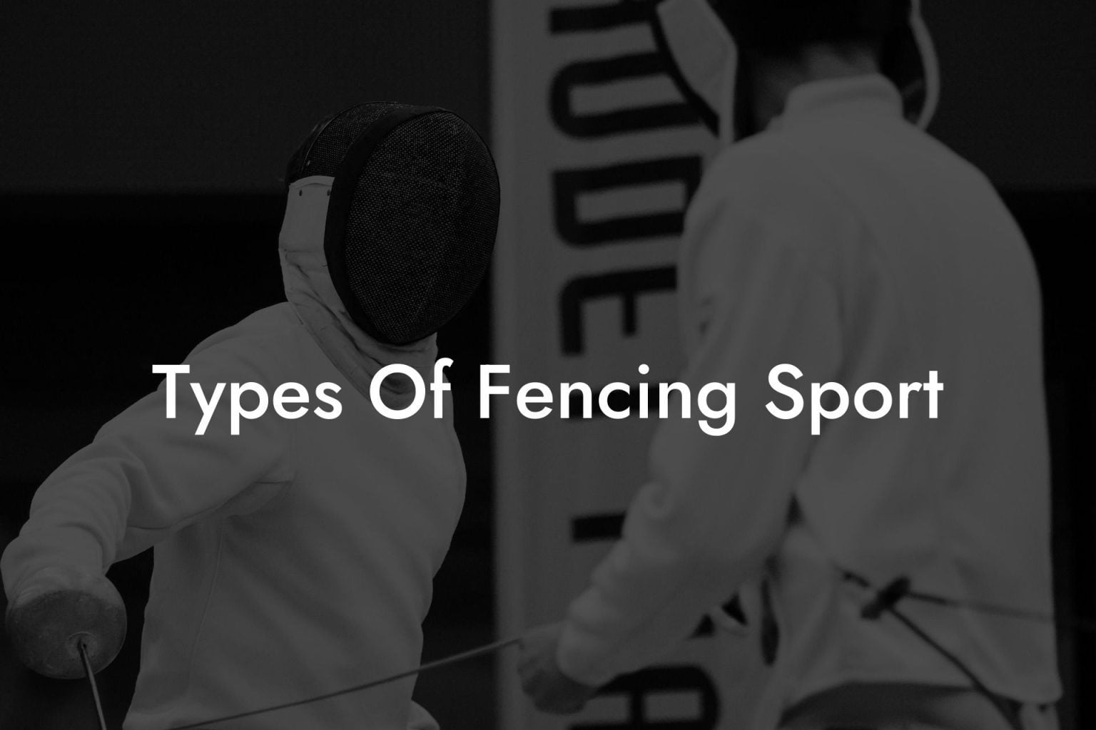 Types Of Fencing Sport - Anchorage Fencing Club | Fencing Guides