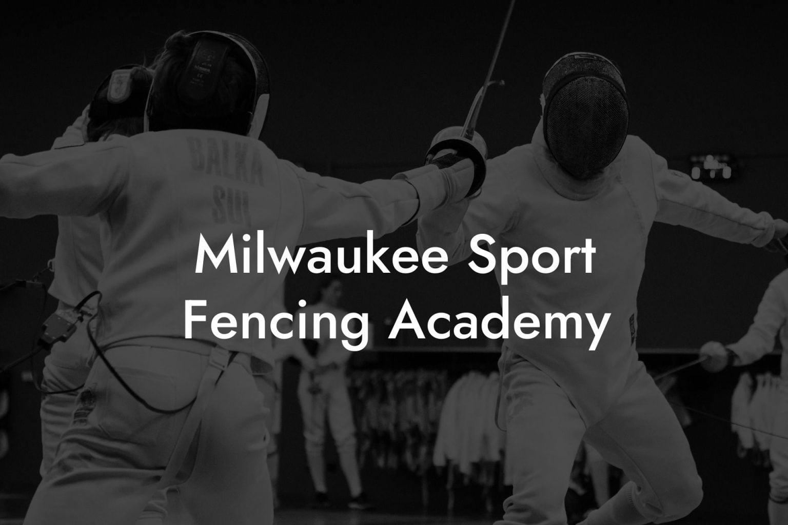 Milwaukee Sport Fencing Academy - Anchorage Fencing Club | Fencing Guides