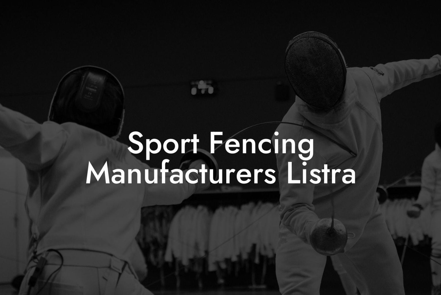 Fencing Sword Sport - Anchorage Fencing Club | Fencing Guides